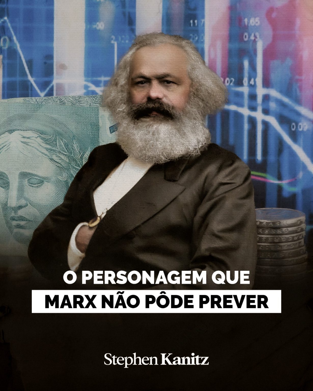 Uma Reflexão Crítica Sobre as Teorias de Karl Marx - Stephen Kanitz
